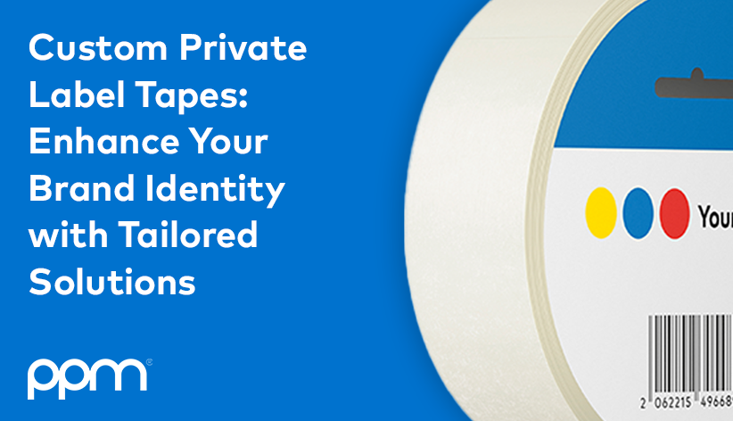 PPM Industries | Adhesive Tape & Private Label Manufacturer